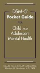 Dsm-5 Pocket Guide For Child And Adolescent Mental Health Paperback ...