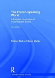 The French-speaking World - A Practical Introduction To Sociolinguistic ...