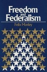 Freedom & Federalism Paperback 2 Revised Edition | Reviews Online ...