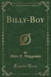 Billy-boy Classic Reprint Paperback | Reviews Online | PriceCheck